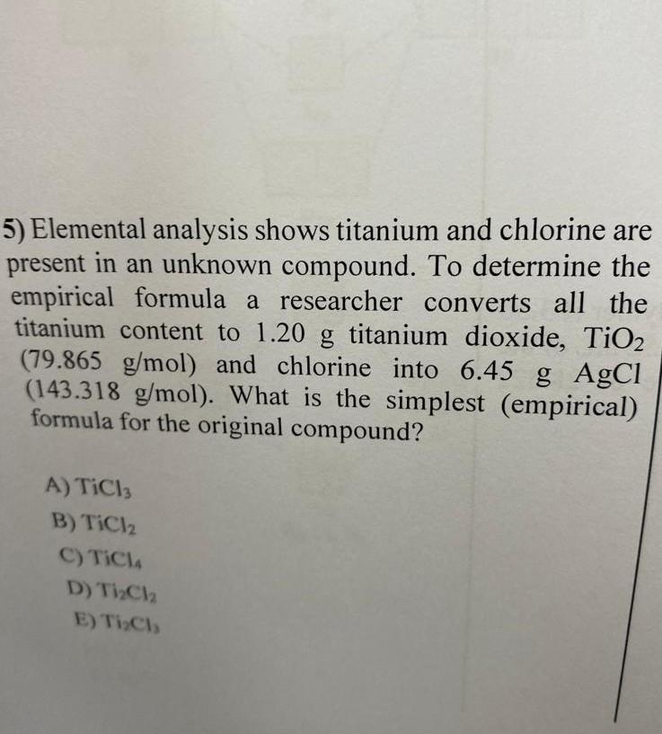 Solved 5) Elemental analysis shows titanium and chlorine are | Chegg.com