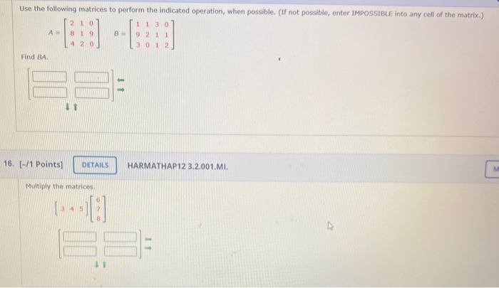 Solved Use the following matrix. 1 0 -2 A = 3 2 1 4 0 3 What | Chegg.com