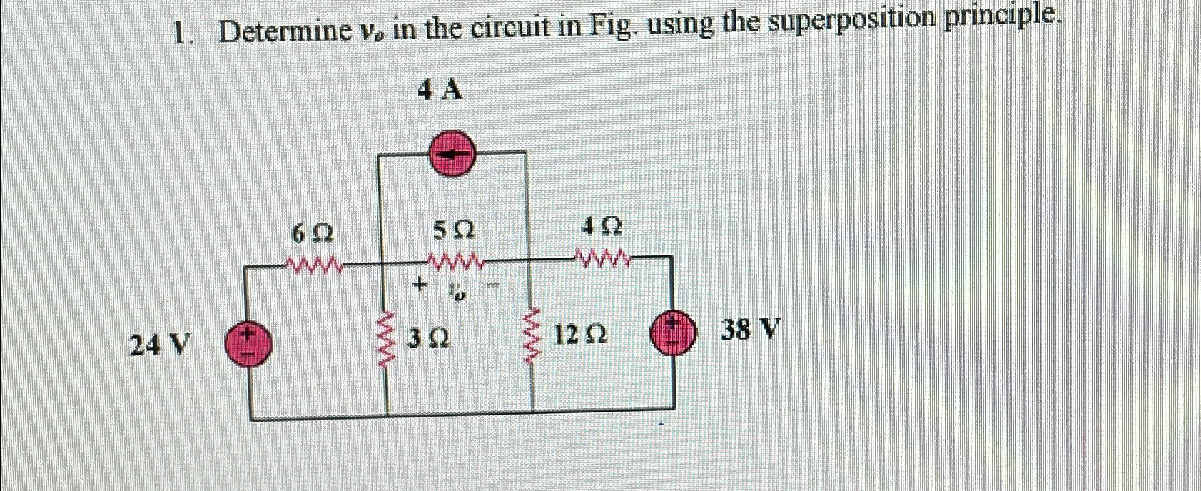 Solved Determine vo ﻿in the circuit in Fig, using the | Chegg.com