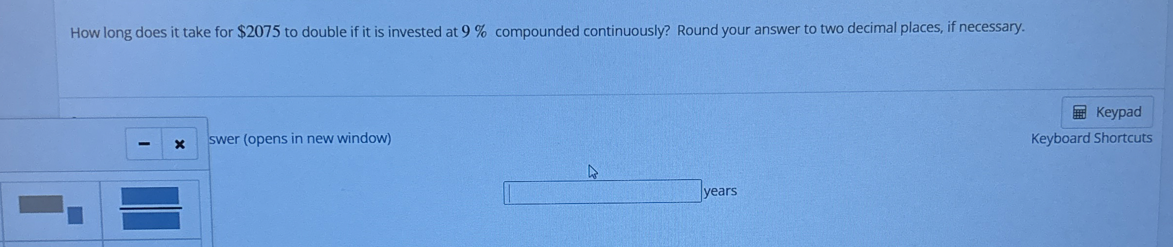 Solved How long does it take for $2075 ﻿to double if it is | Chegg.com