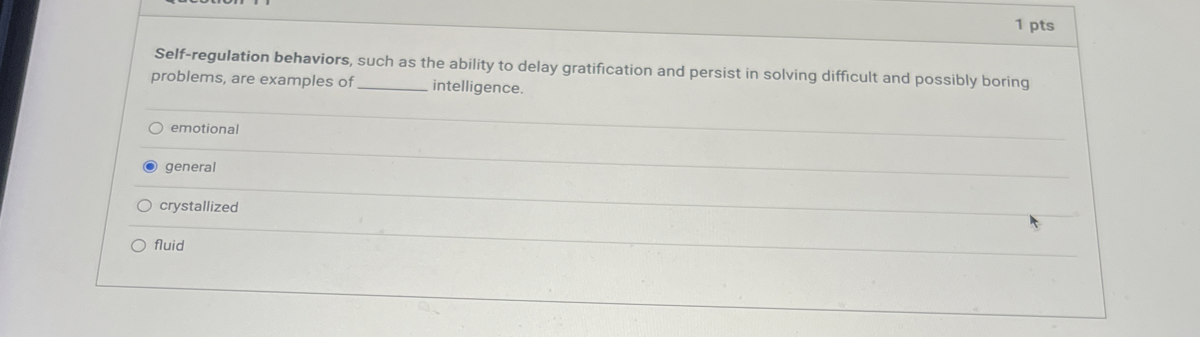 Solved 1 ﻿ptsSelf-regulation behaviors, such as the ability | Chegg.com