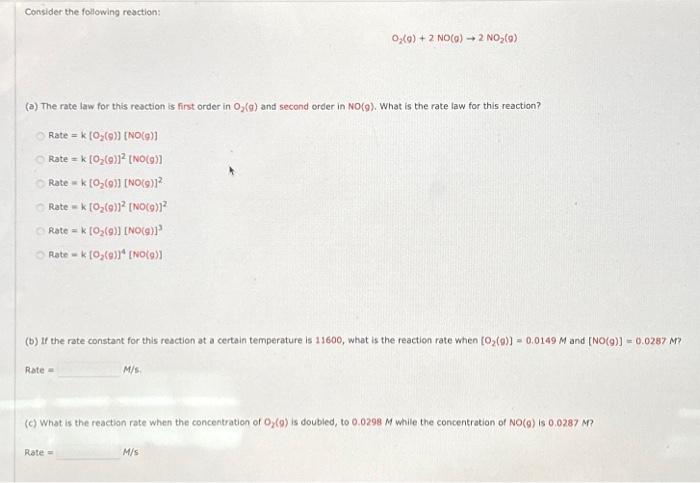 Solved Consider the following reaction: (a) The rate law for | Chegg.com