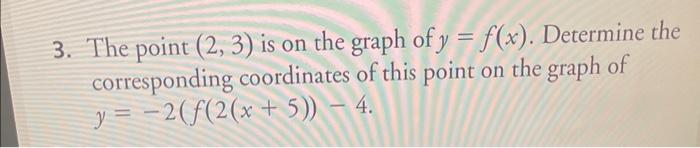Solved 3. The point (2,3) is on the graph of y=f(x). | Chegg.com