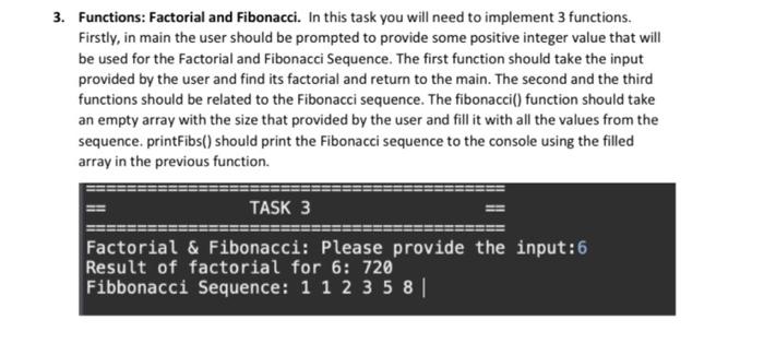 Solved 3. Functions: Factorial and Fibonacci. In this task | Chegg.com