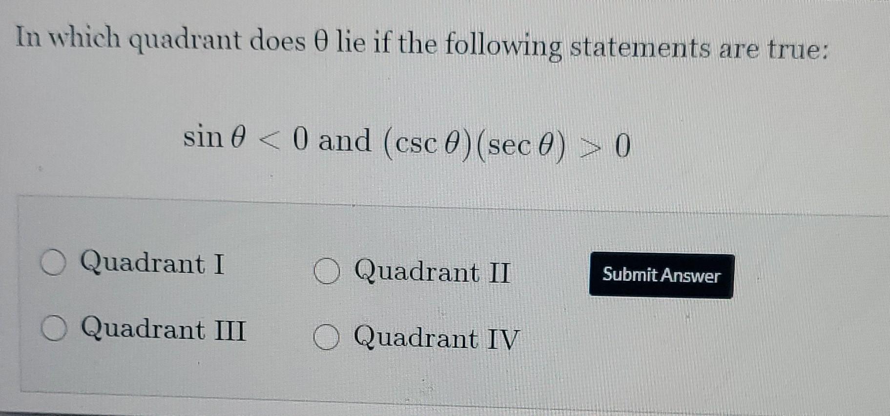 Solved In which quadrant does O lie if the following | Chegg.com