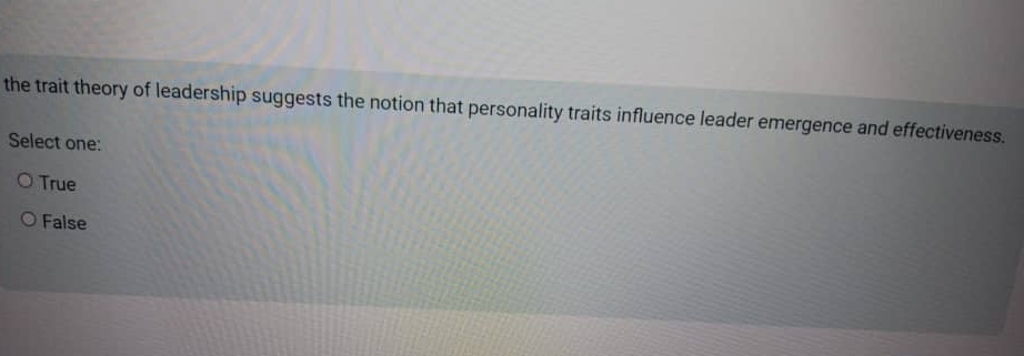 Solved the trait theory of leadership suggests the notion | Chegg.com