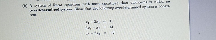 Solved B a System Of Linear Equations With More Equations