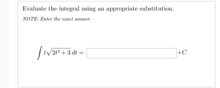 Solved Evaluate the integral using an appropriate | Chegg.com