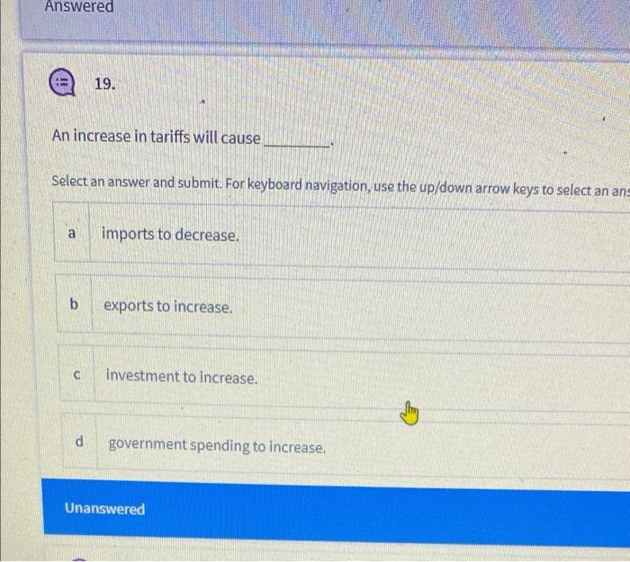 Solved Answered ii 19. An increase in tariffs will cause | Chegg.com
