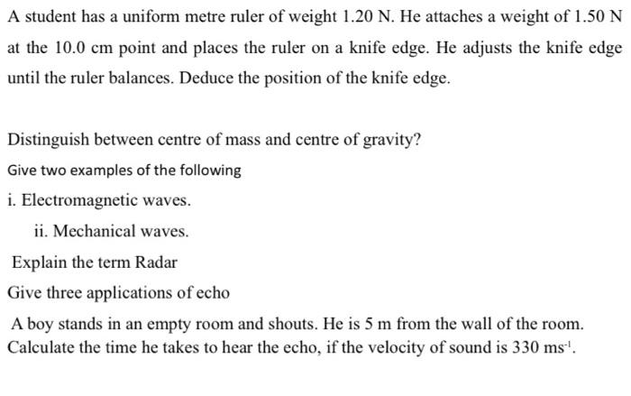 Solved A student has a uniform metre ruler of weight 1.20 N. | Chegg.com