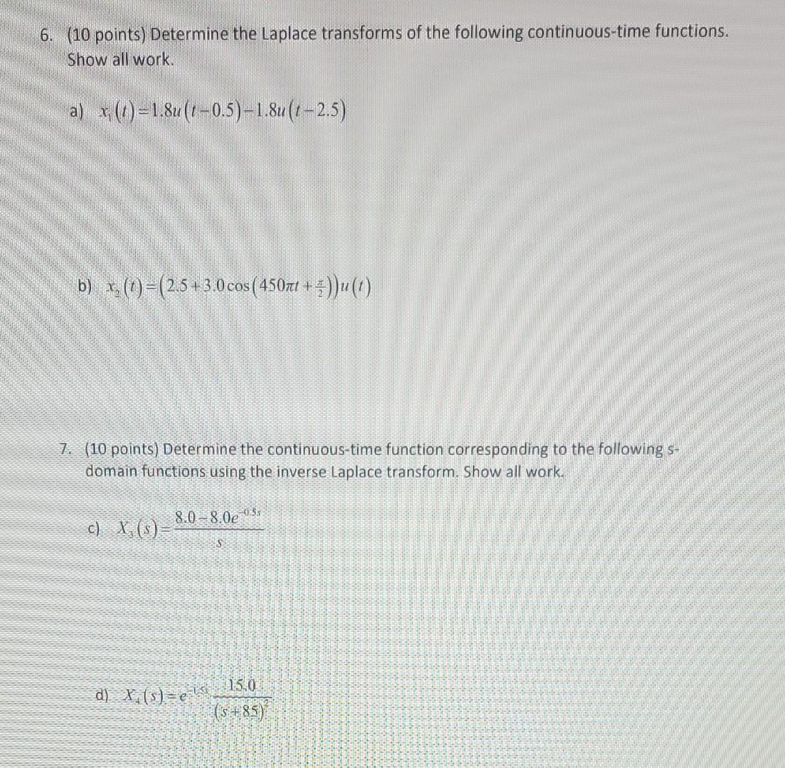 6. (10 points) Determine the Laplace transforms of | Chegg.com