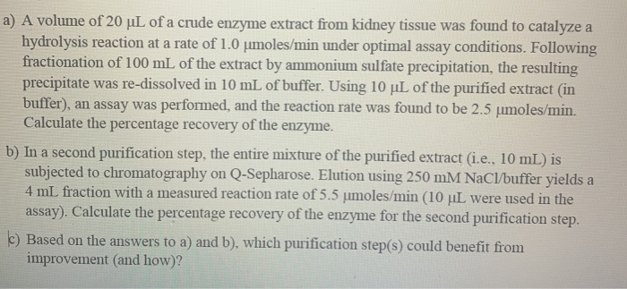 Solved a) A volume of 20 uL of a crude enzyme extract from | Chegg.com
