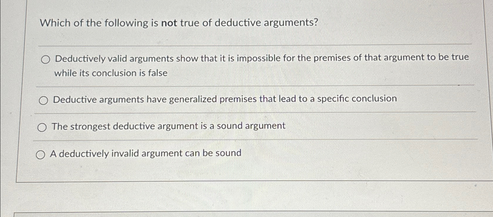 Solved Which of the following is not true of deductive | Chegg.com