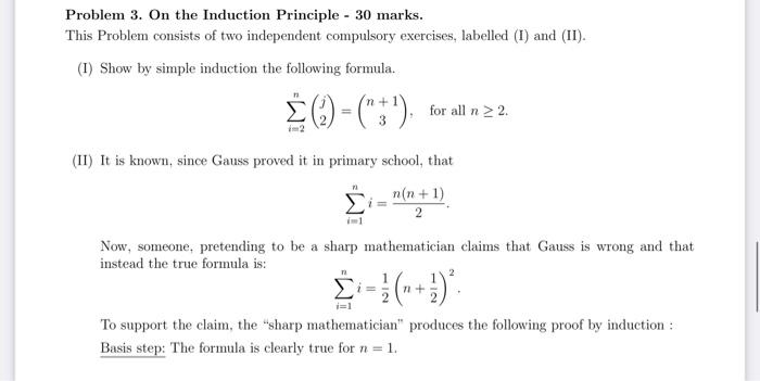 Solved Problem 3. On the Induction Principle - 30 marks. | Chegg.com