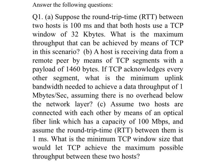 Solved Q1. (a) Suppose the round-trip-time (RTT) between two | Chegg.com