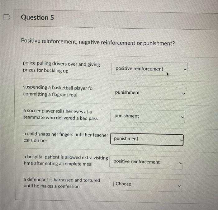 Solved Positive reinforcement, negative reinforcement or | Chegg.com