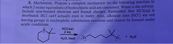 Solved E. Mechanism. Propose a complete mechanism for the | Chegg.com