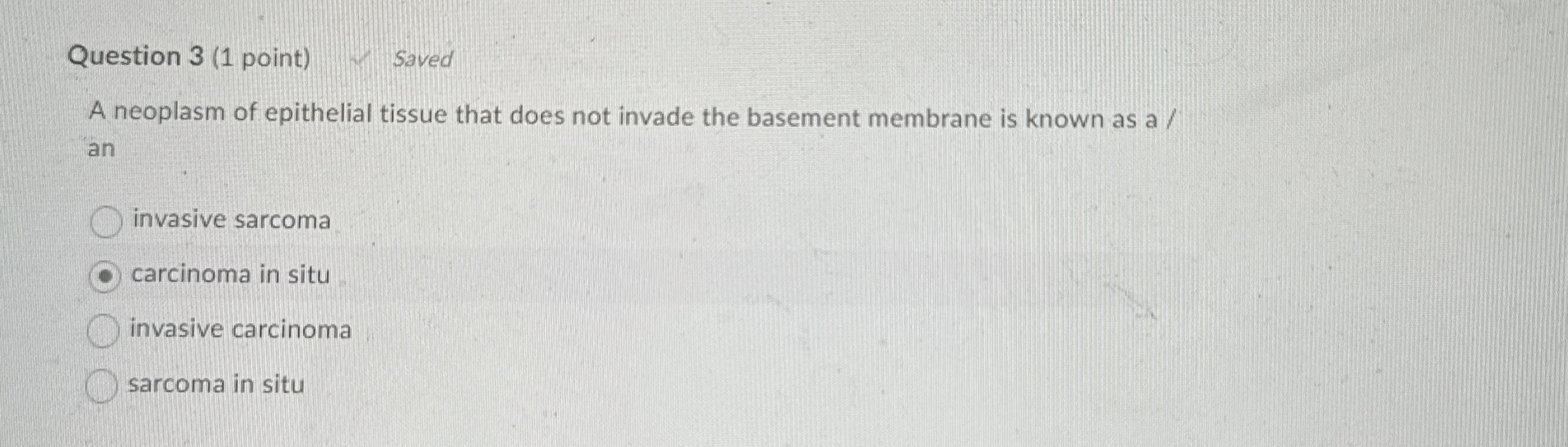 High Quality SOLUTION Question 3 (1 ﻿point)7. ﻿SavedA neoplasm of | Chegg.com