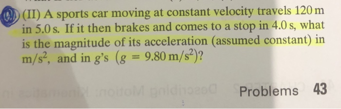 Solved 0.) (II) A sports car moving at constant velocity | Chegg.com