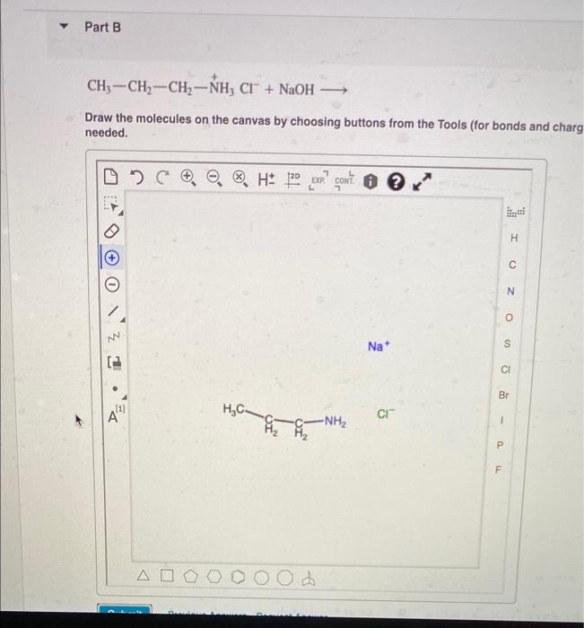 Solved Part B CH3-CH2-CH2-NH, Cr + NaOH — Draw the molecules | Chegg.com