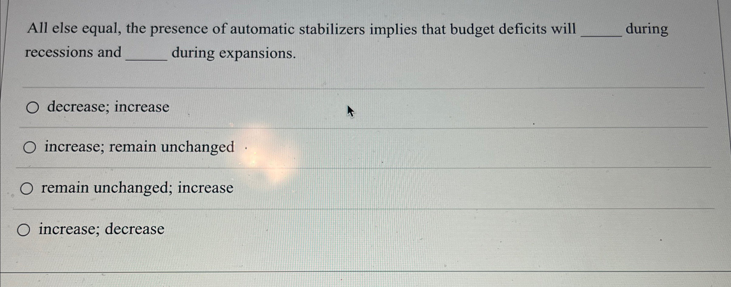 Solved All else equal, the presence of automatic stabilizers | Chegg.com