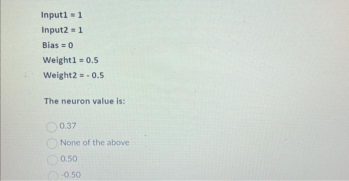 Solved In the diagram: Output = weight 1∗ input 1+ weight 2∗ | Chegg.com
