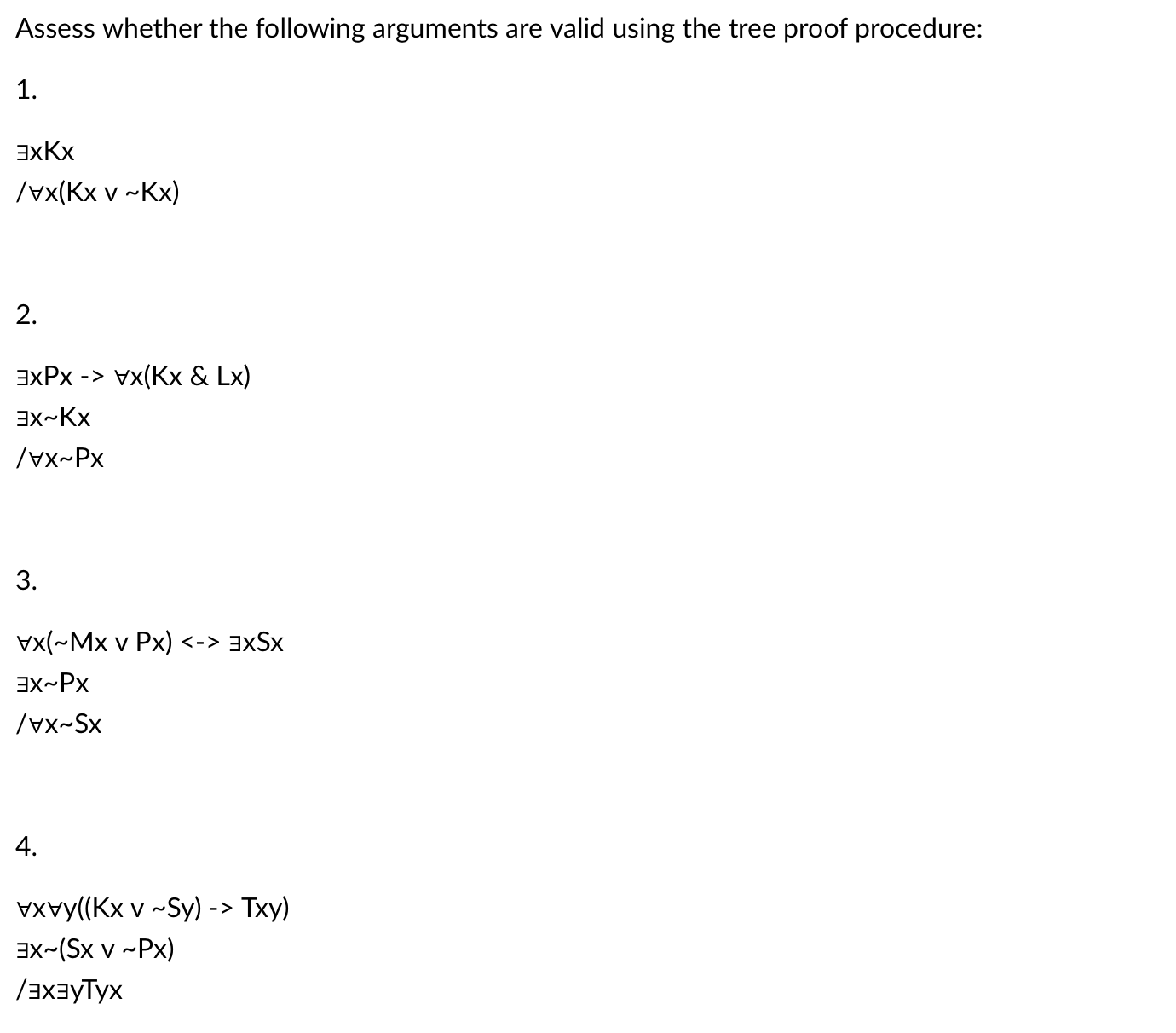 Solved Assess whether the following arguments are valid | Chegg.com