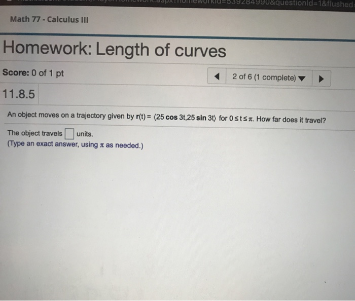 Solved Math 77 - Calculus III Homework: Length of curves | Chegg.com