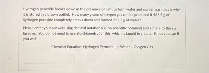 Solved Hydrogen peroxide breaks down in the presence of | Chegg.com