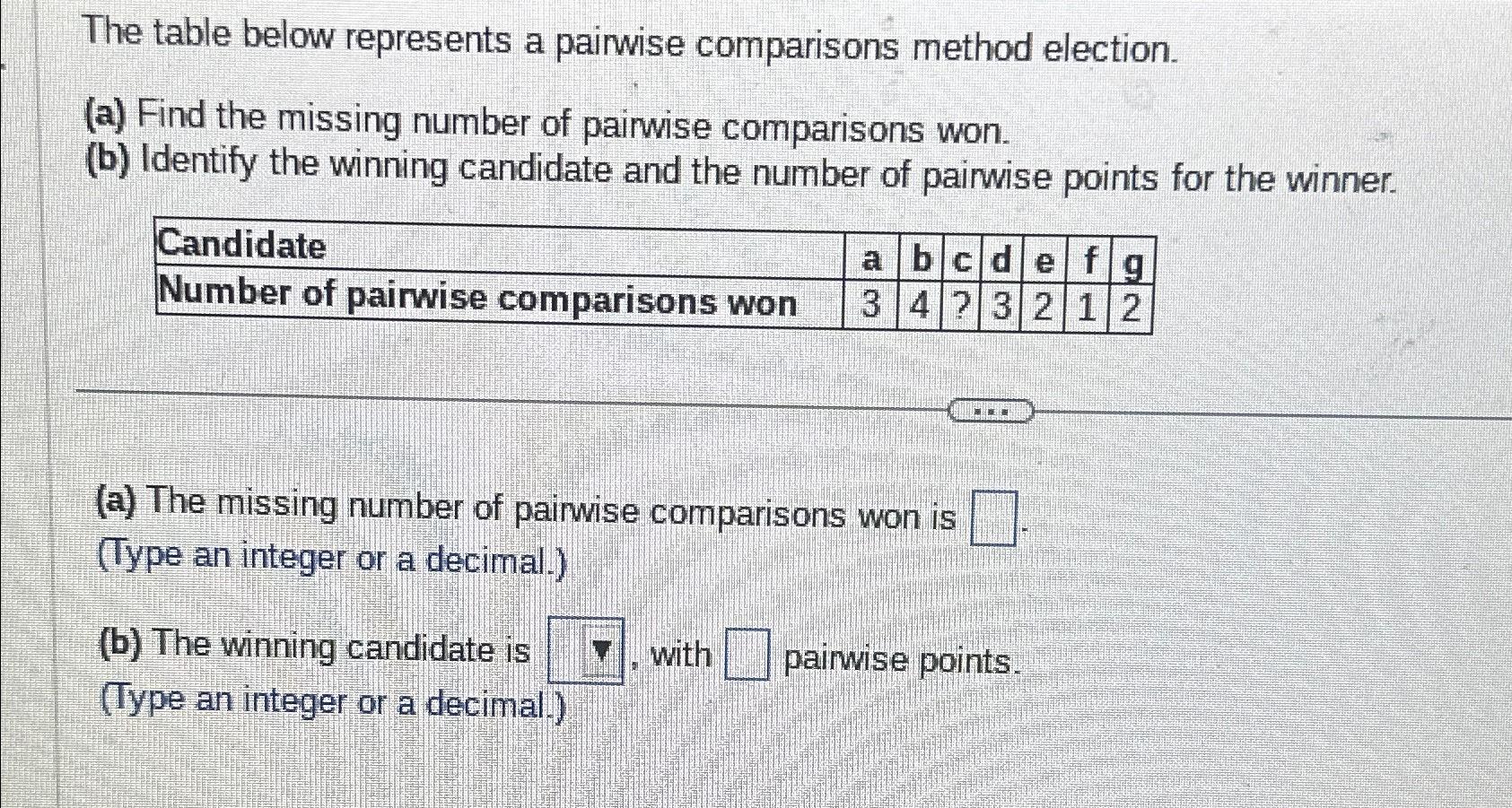 The table below represents a pairwise comparisons | Chegg.com