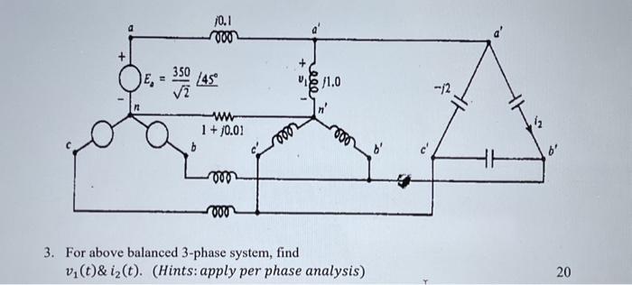 Solved 3. For above balanced 3-phase system, find | Chegg.com