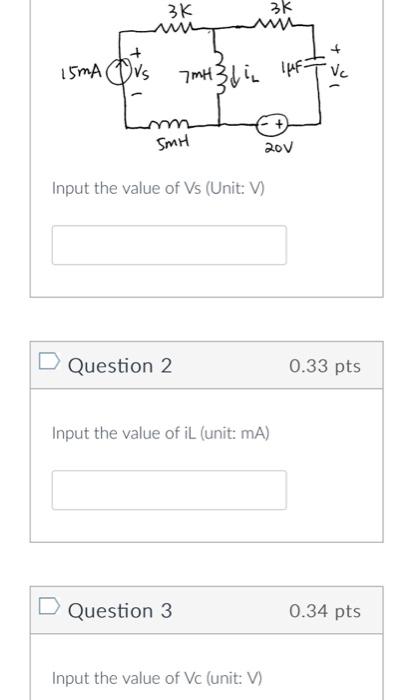 Solved Input the value of Vs (Unit: V) Question 2 Input the | Chegg.com