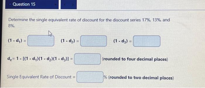 Solved Determine the single equivalent rate of discount for | Chegg.com