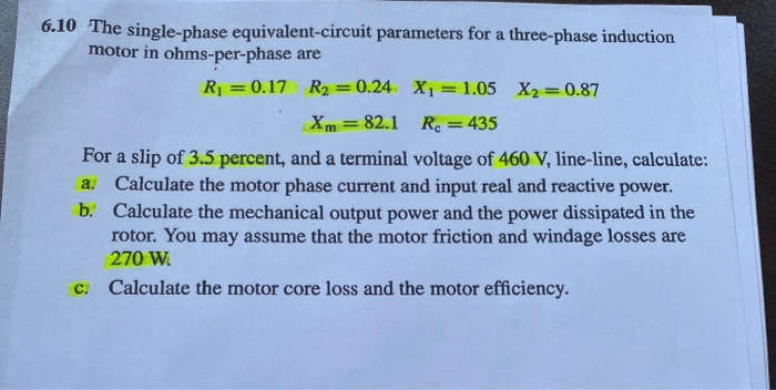 Solved 6.10 The single-phase equivalent-circuit parameters | Chegg.com