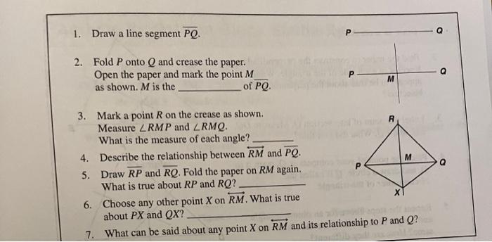 Solved 1. Draw a line segment PQ. P o 2. Fold P onto Q and | Chegg.com