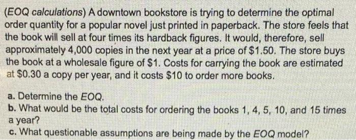 Solved (EOQ calculations) A downtown bookstore is trying to | Chegg.com