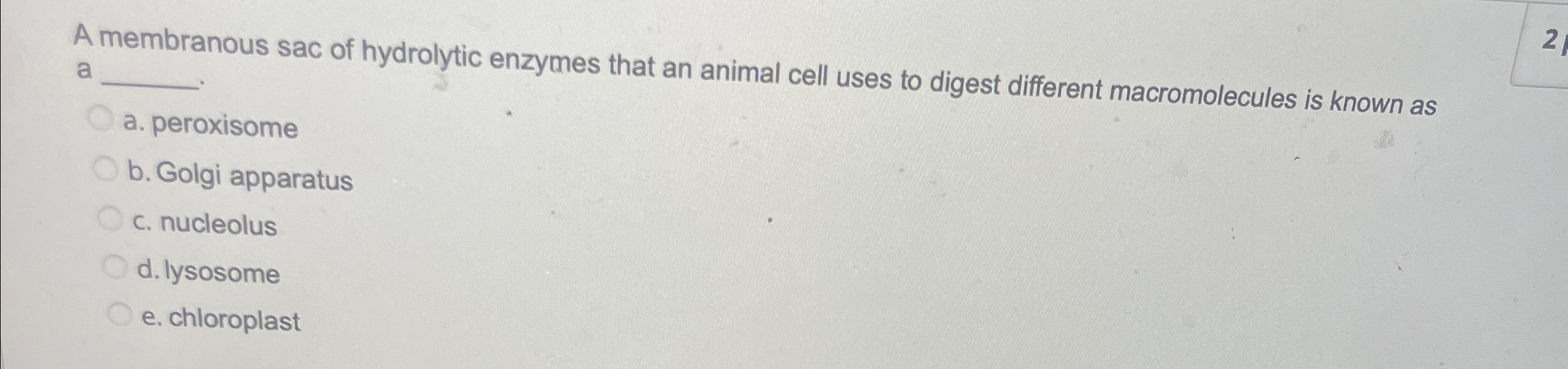 Solved A membranous sac of hydrolytic enzymes that an animal | Chegg.com