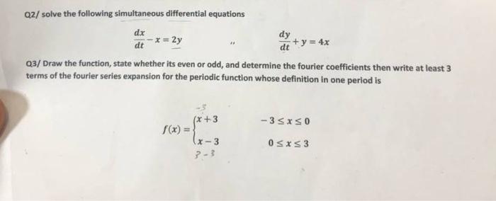 Solved Q2/ solve the following simultaneous differential | Chegg.com