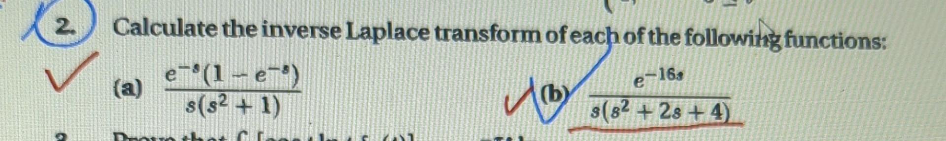 Solved Calculate the inverse Laplace transform of each of | Chegg.com