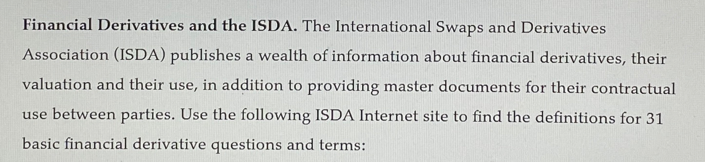Financial Derivatives and the ISDA. The International | Chegg.com