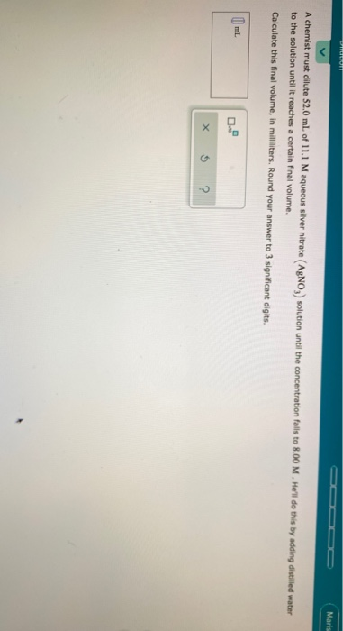 Solved DICOLE Maris A chemist must dilute 52,0 mL of 11.1 M | Chegg.com