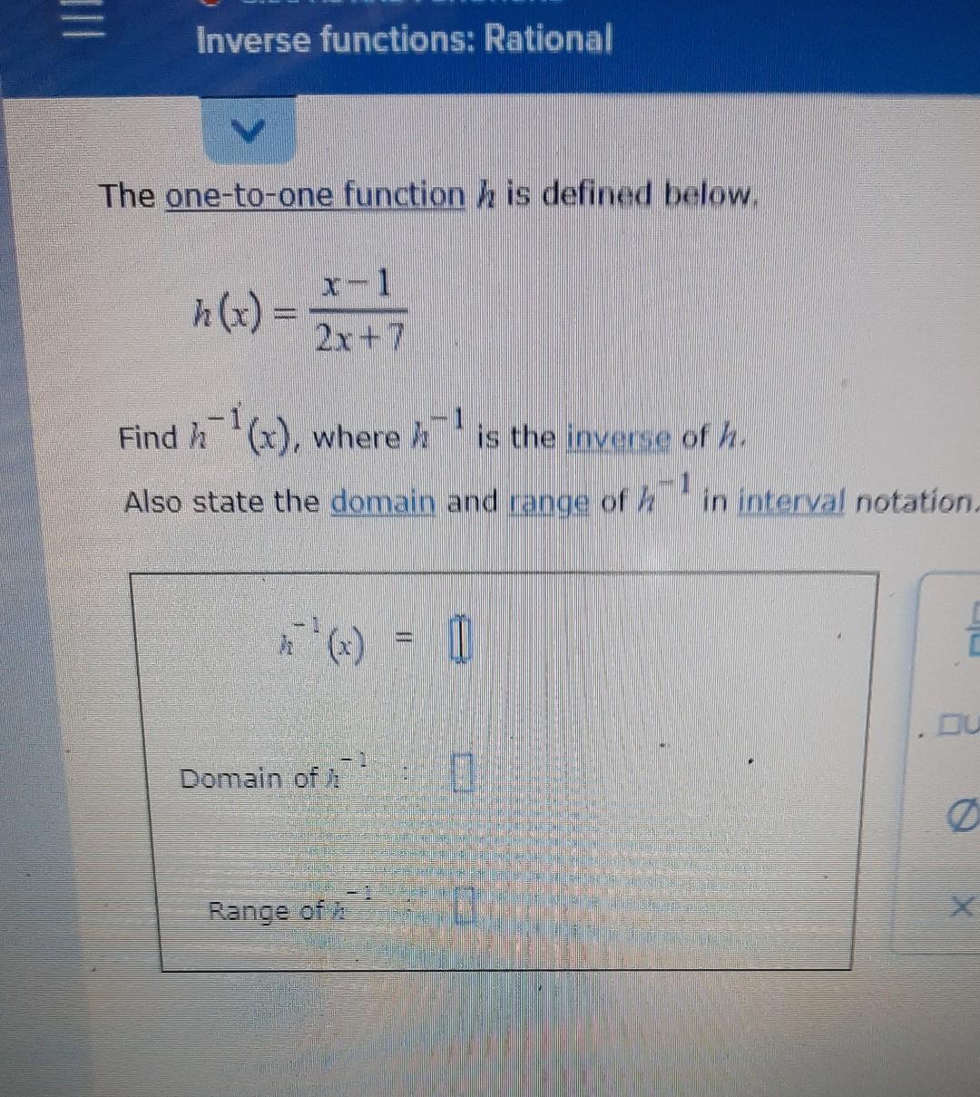 Solved = Inverse functions: Rational The one-to-one function | Chegg.com