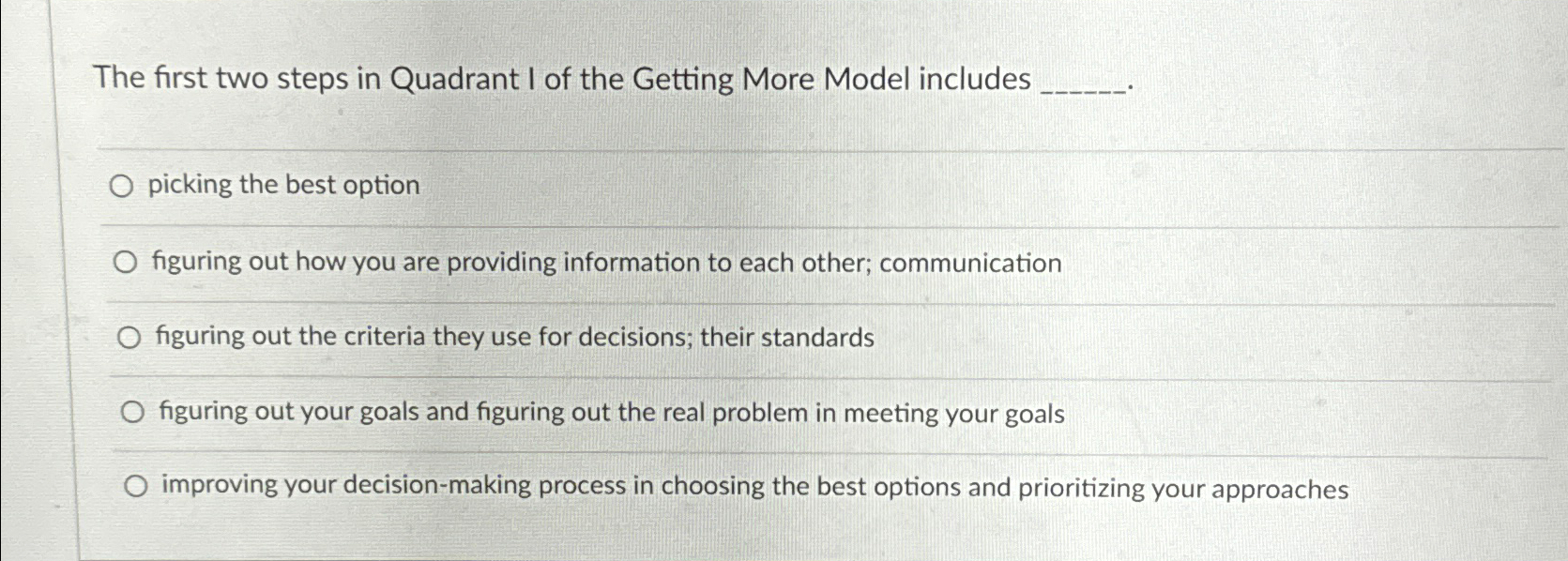 Solved The first two steps in Quadrant I of the Getting More | Chegg.com