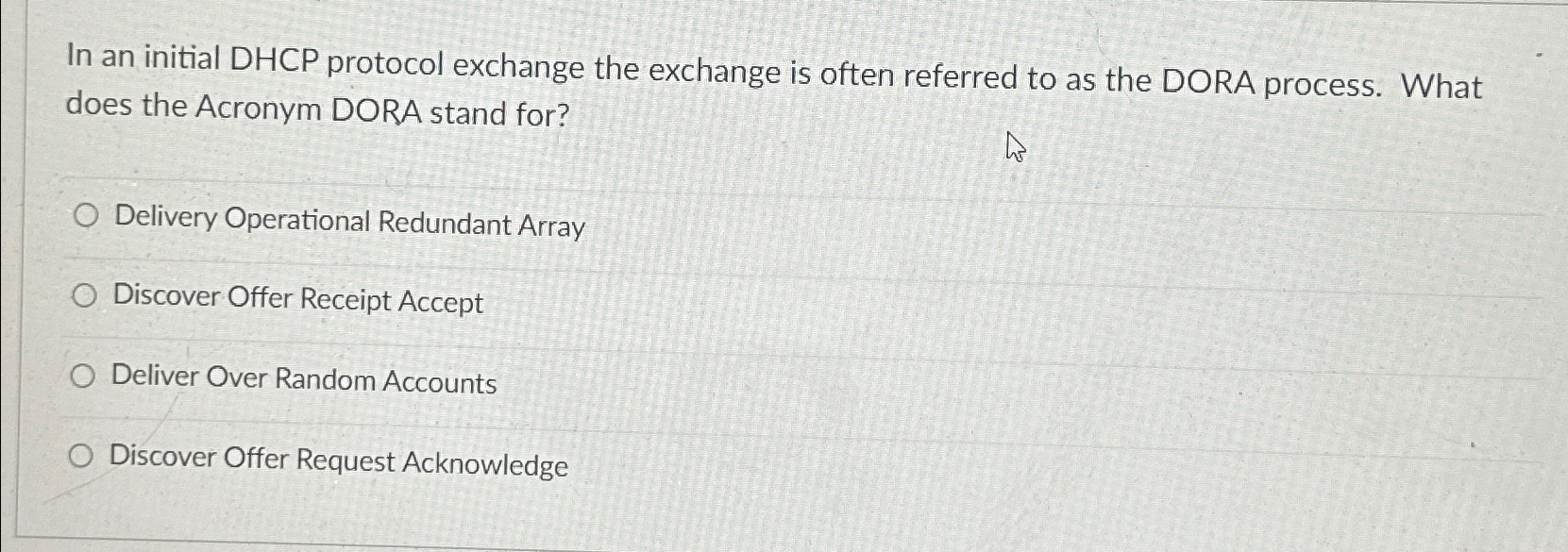 Solved In an initial DHCP protocol exchange the exchange is | Chegg.com
