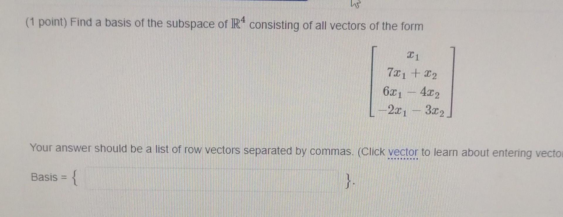 Solved (1 point) Find a basis of the subspace of R4 | Chegg.com