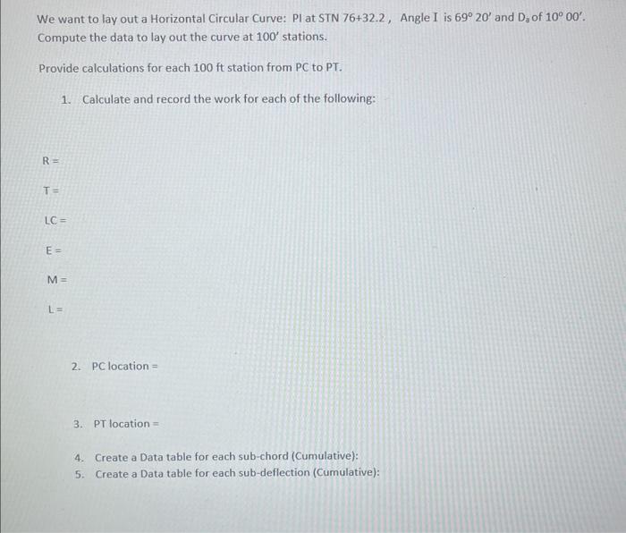 Solved We want to lay out a Horizontal Circular Curve: PI at | Chegg.com