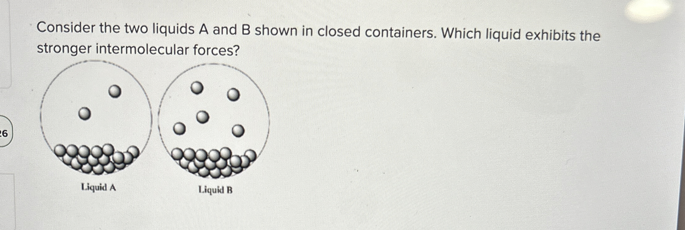 Solved Consider the two liquids A and B ﻿shown in closed | Chegg.com