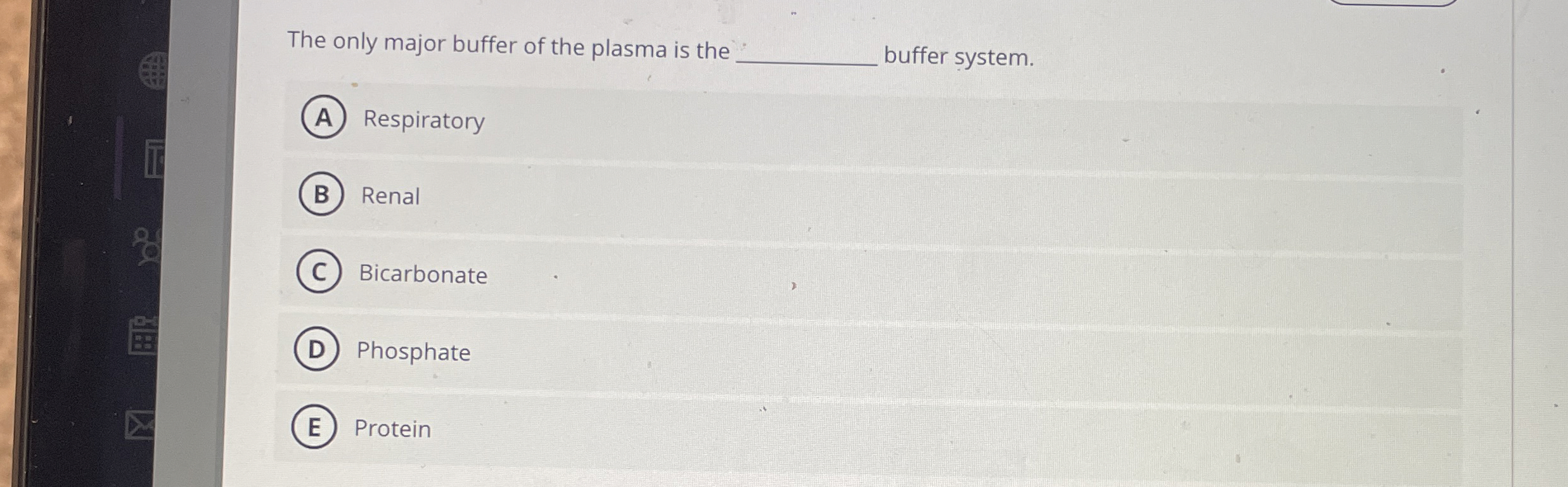 Solved The only major buffer of the plasma is the ﻿buffer | Chegg.com