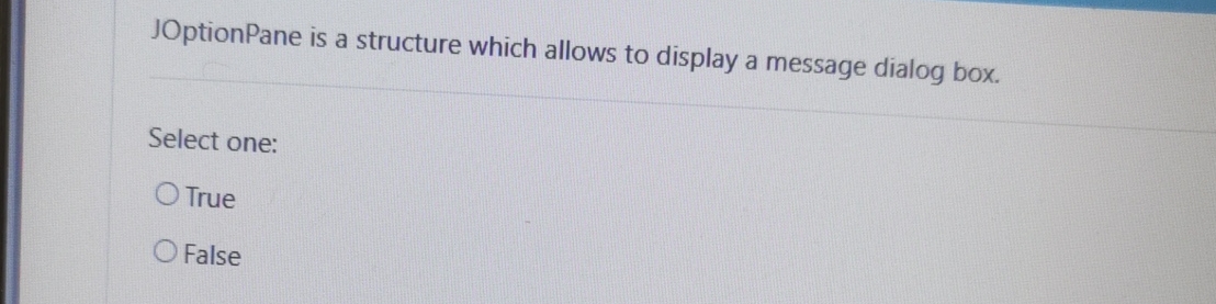 Solved JOptionPane is a structure which allows to display a | Chegg.com
