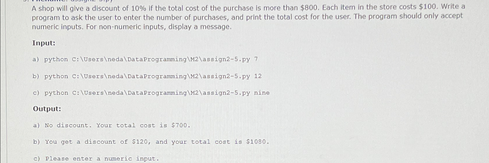 Solved A shop will give a discount of 10% ﻿if the total cost | Chegg.com